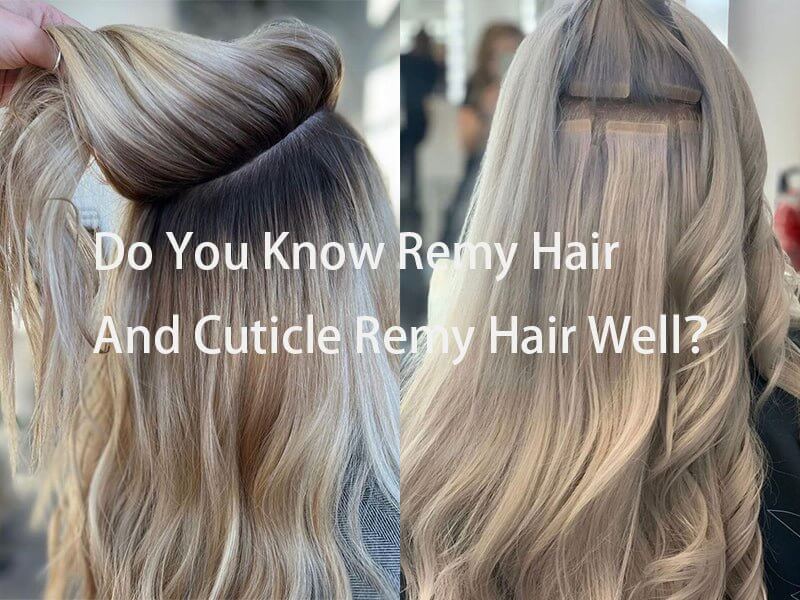 What Is Cuticle Remy Hair and How Is It Better Than Regular Remy ...